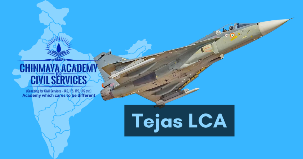 Tejas LCA - Chinmaya IAS Academy - Current Affairs