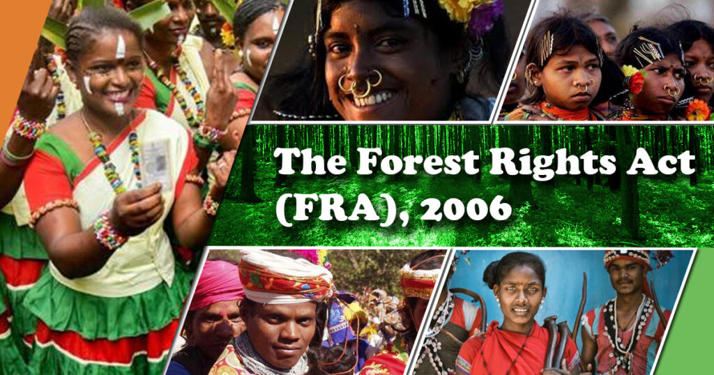 The Forest Rights Act (FRA), 2006 – Chinmaya IAS Academy – Current Affairs