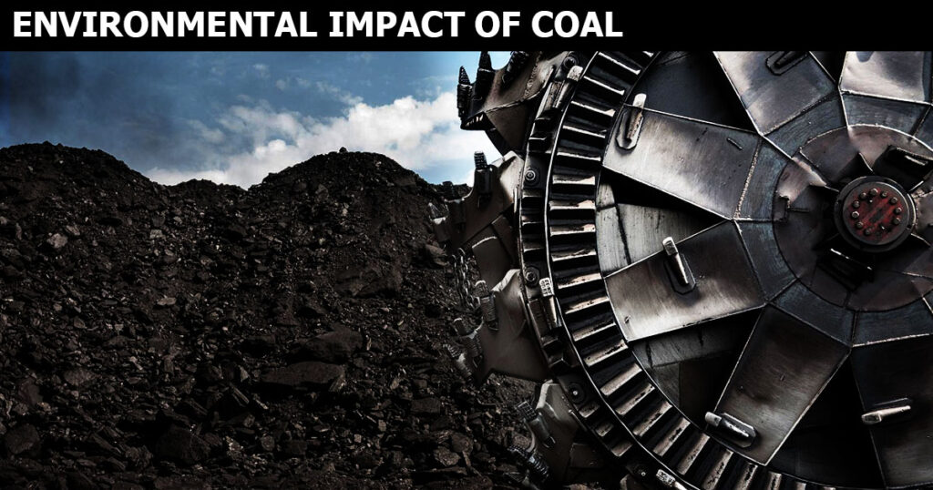 Environmental Impact of Coal – Chinmaya IAS Academy – Current Affairs