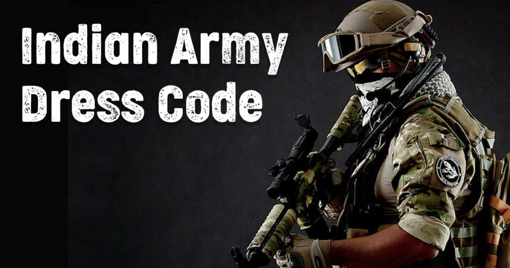 Indian Army Dress Code – Chinmaya IAS Academy – Current Affairs