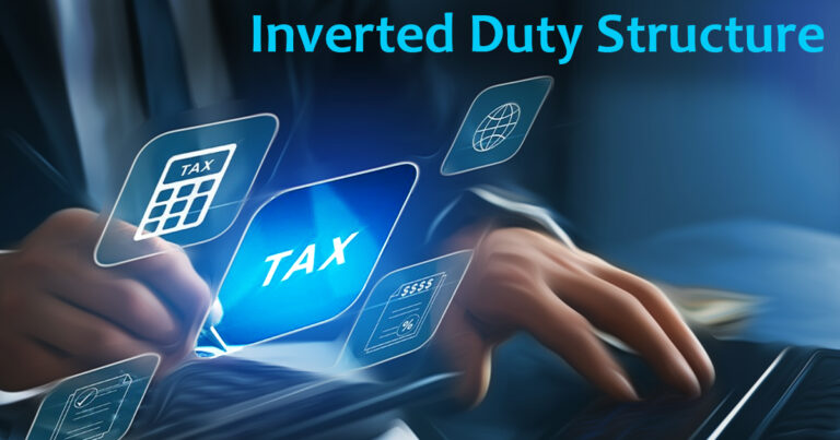 Inverted Duty Structure – Chinmaya IAS Academy – Current Affairs