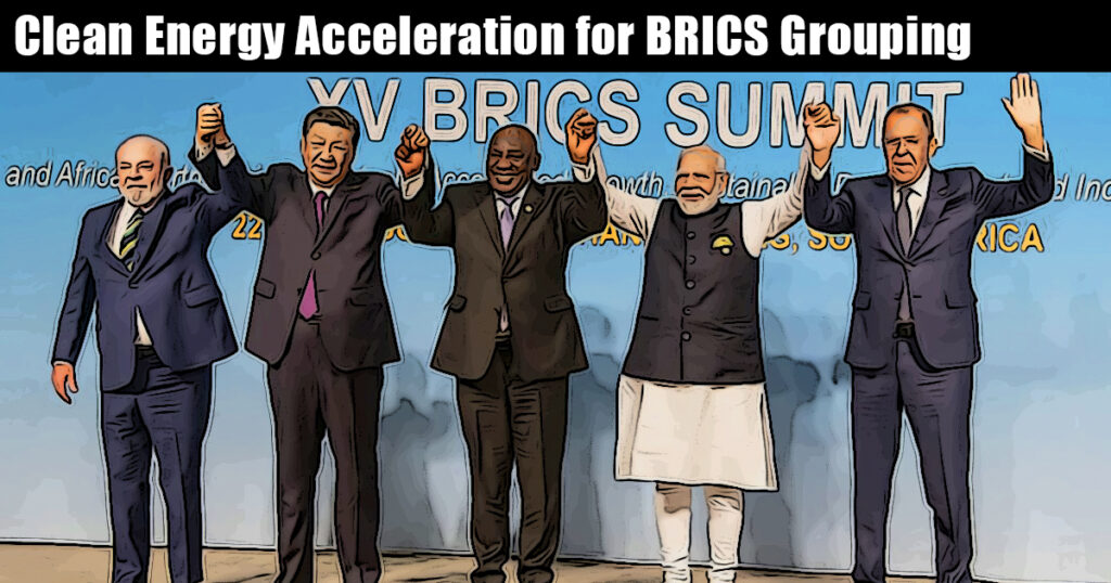 Clean Energy Acceleration for BRICS Grouping – Chinmaya IAS Academy ...