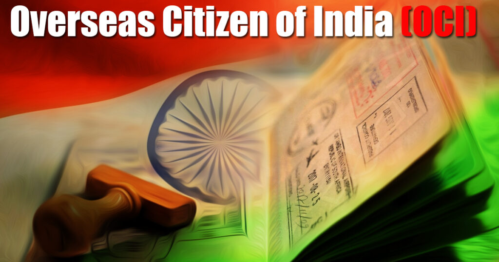 Overseas Citizen of India (OCI) – Chinmaya IAS Academy – Current Affairs